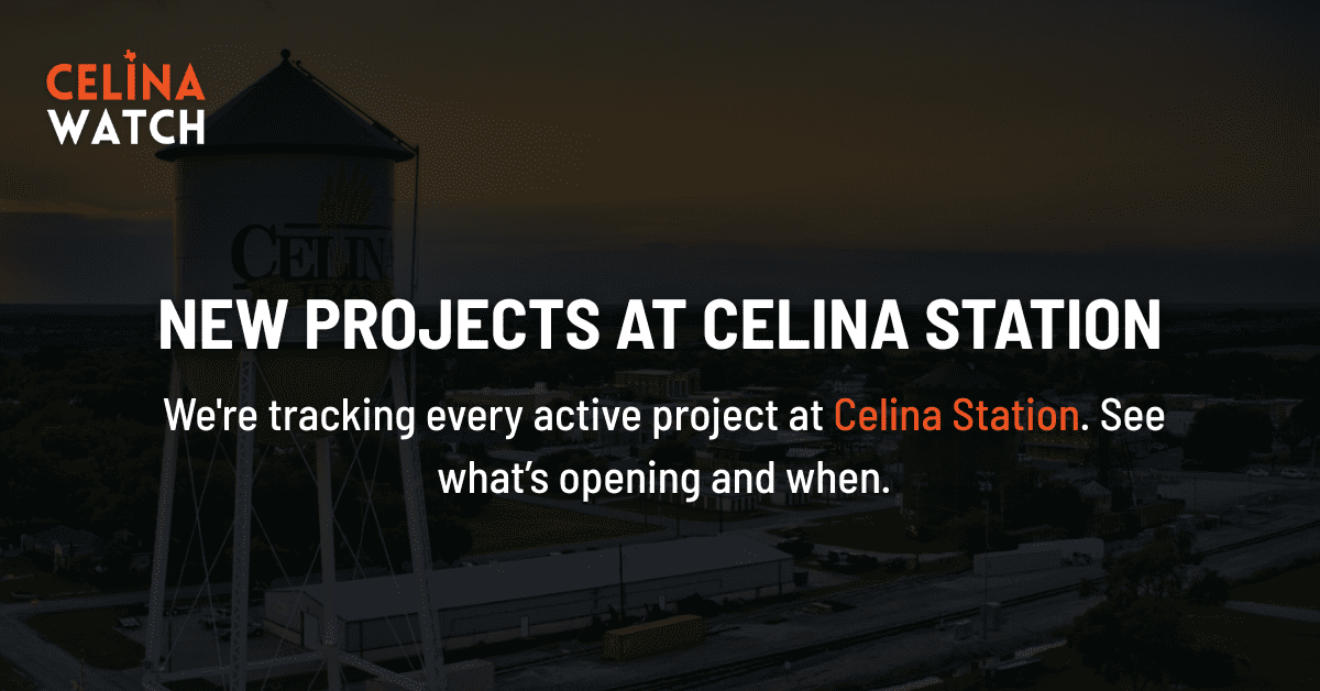 New Businesses Opening at Celina Station | Celina, TX